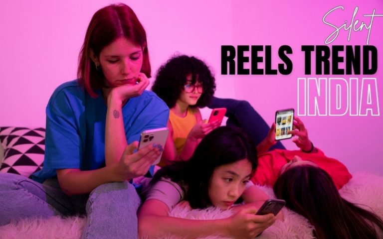 Why Silent Reels Are Taking Over Indian Screens - Digital Dopamine